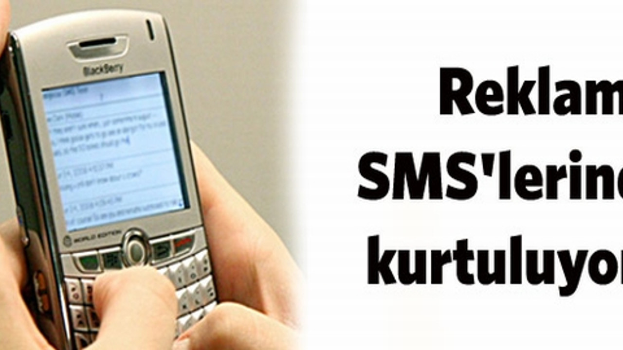 Reklam SMS'lerinden kurtuluyoruz - SacitAslan.com