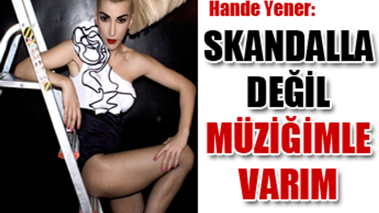 Hande Yener: Millet ünlü olma derdinde... - SacitAslan.com Hande Yener: Millet ünlü olma derdinde... - SacitAslan.com