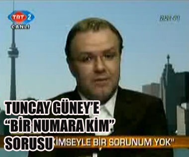 TUNCAY GÜNEY'E BİR NUMARA KİM SORUSU - SacitAslan.com